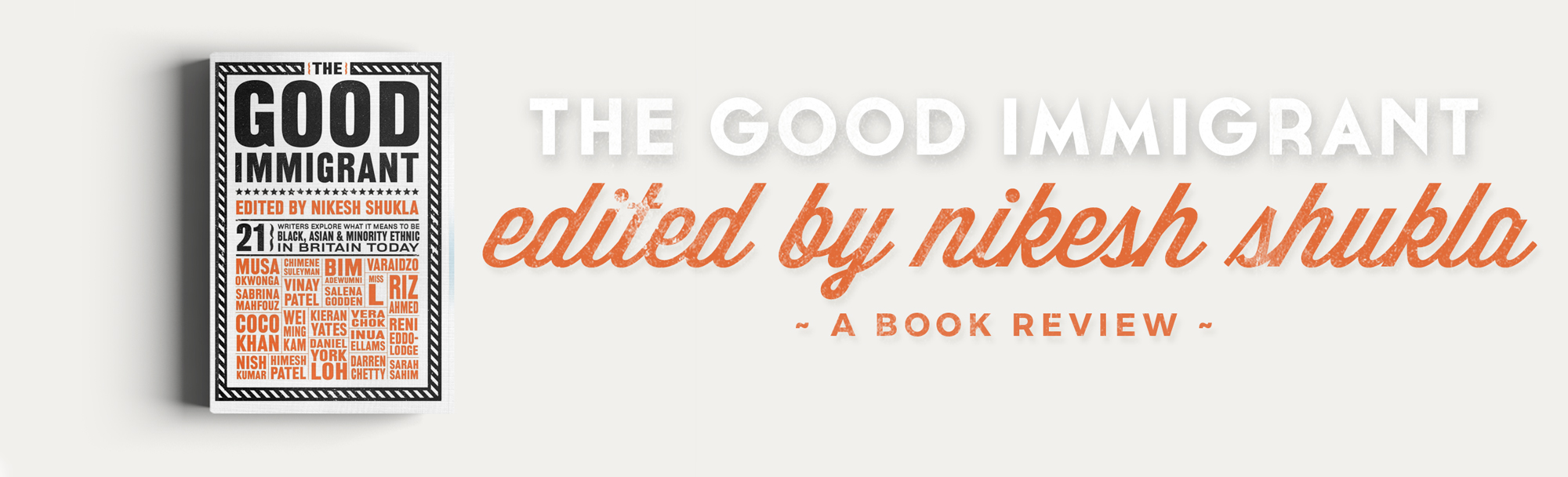 Book Review: The Good Immigrant – as told by zaheerah