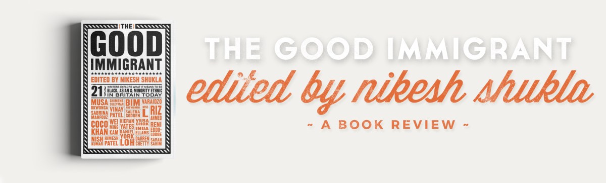 Book Review: The Good Immigrant – as told by zaheerah