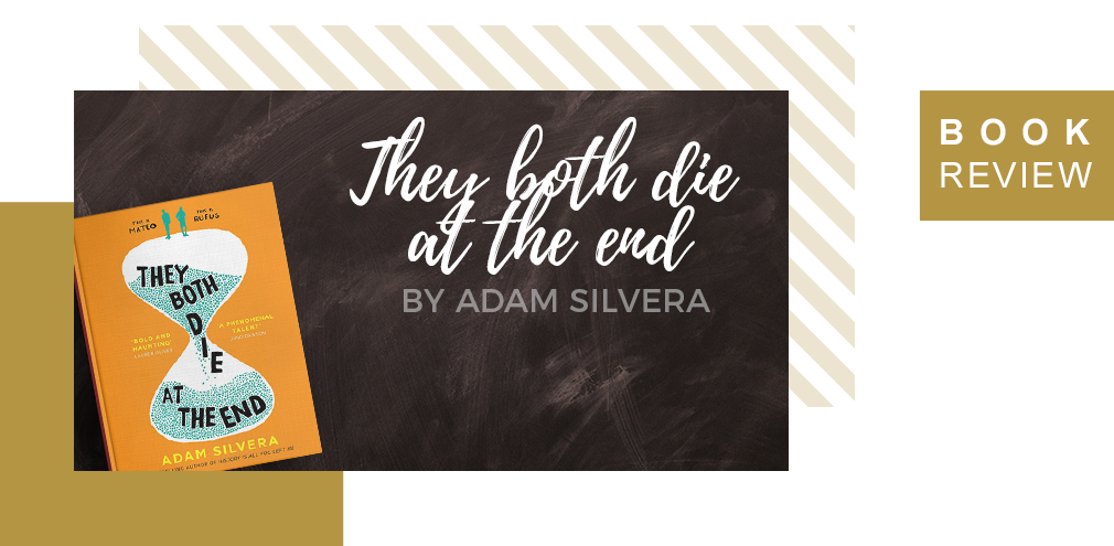 Book Review: They Both Die At The End – as told by zaheerah