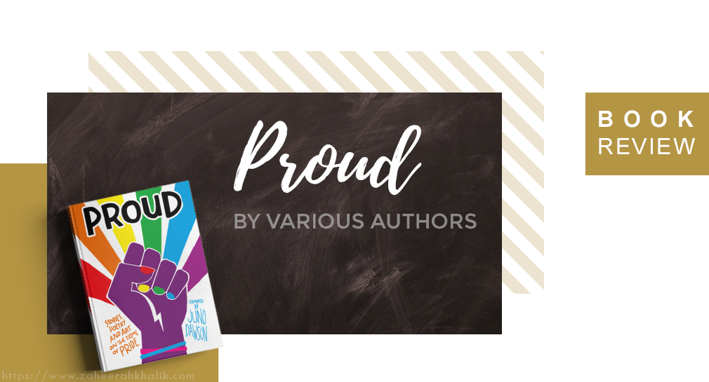 Review: Proud – as told by zaheerah