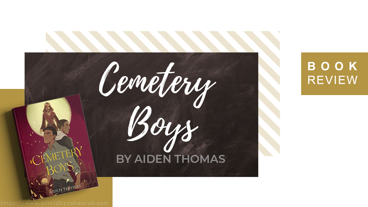 Review: Cemetery Boys – as told by zaheerah