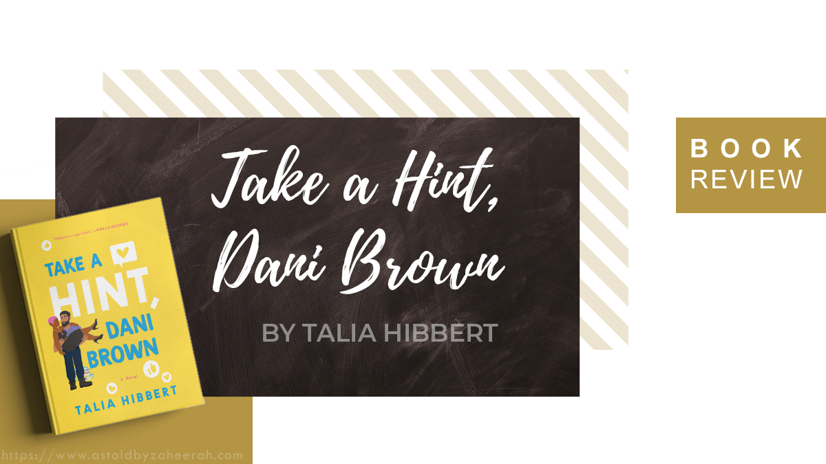 Review: Take a Hint, Dani Brown – as told by zaheerah
