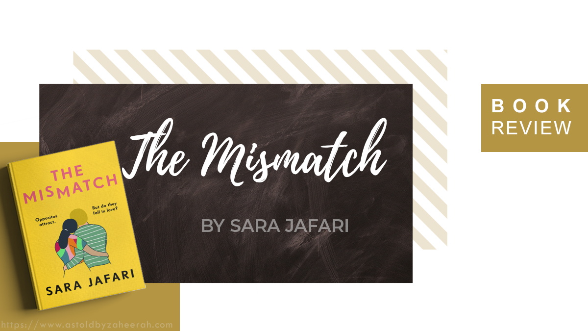 Review: The Mismatch – as told by zaheerah
