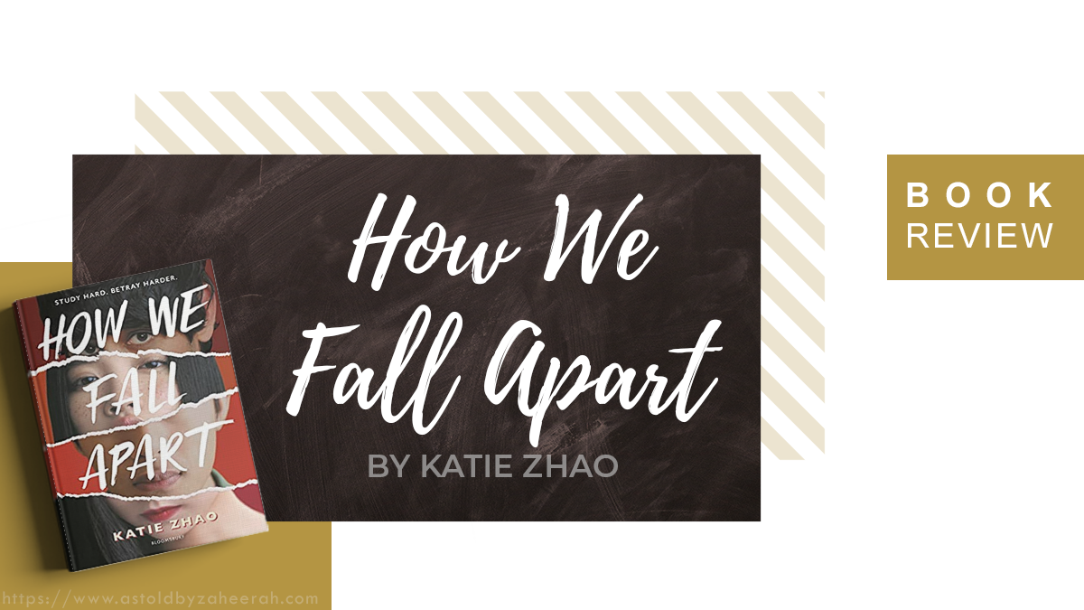 Review: How We Fall Apart – as told by zaheerah