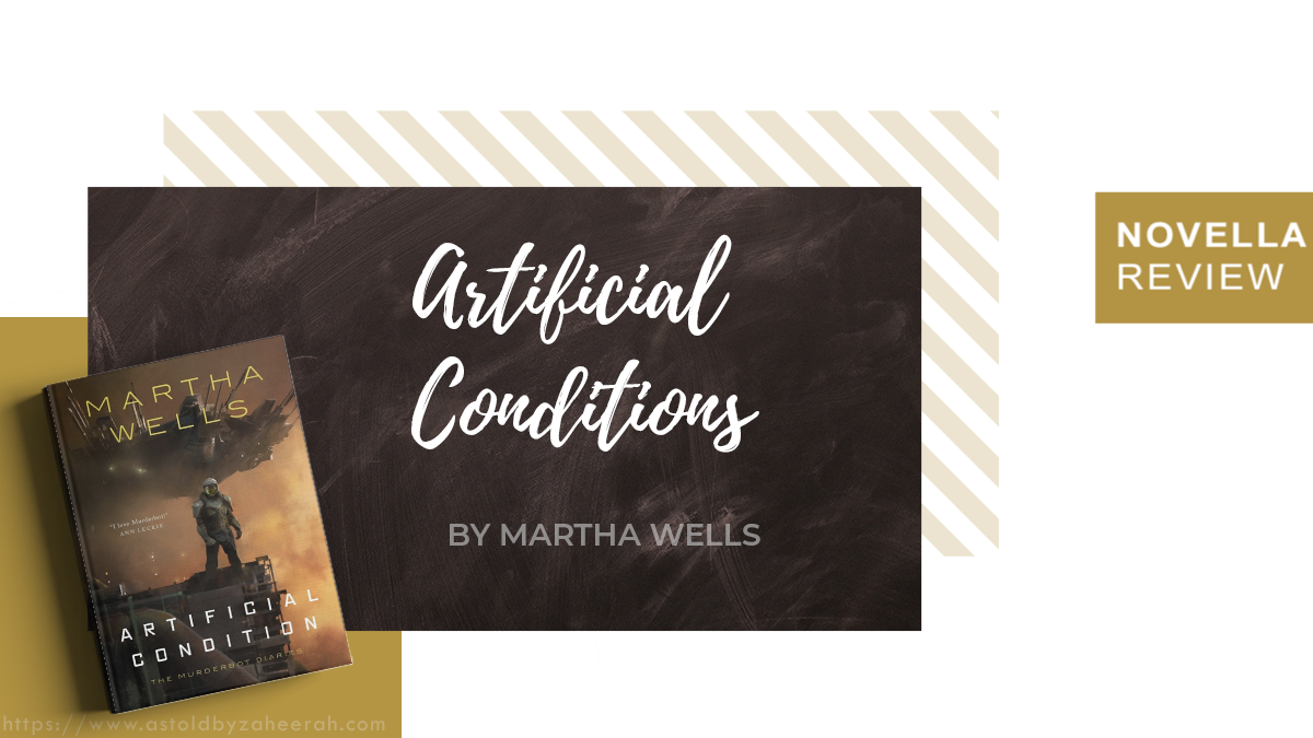 Review: Artificial Conditions – as told by zaheerah